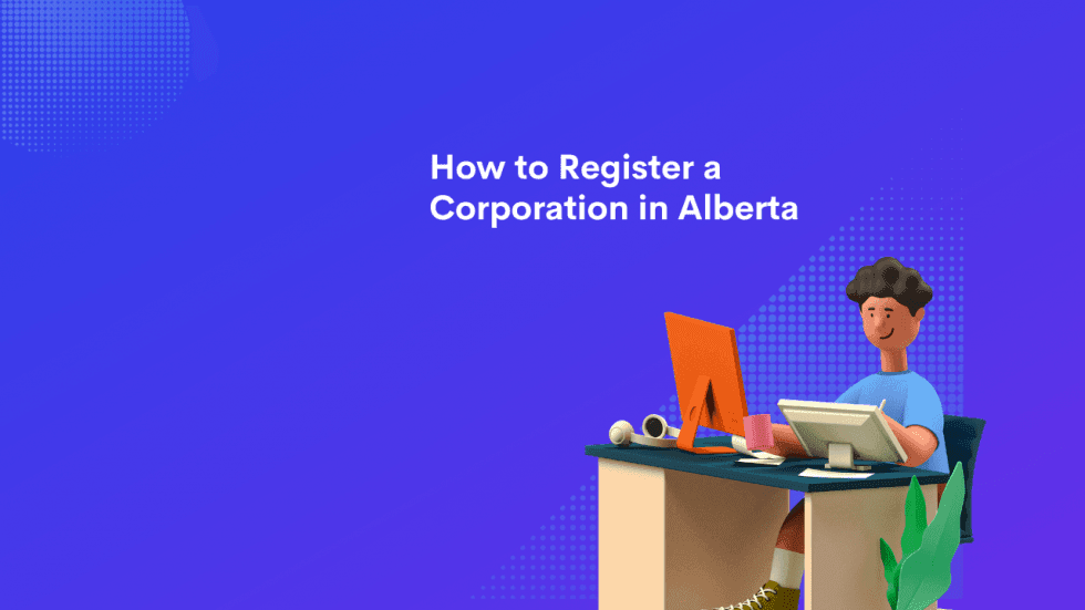 How to Register a Corporation in Alberta